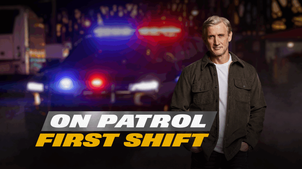 On Patrol: First Shift - REELZ